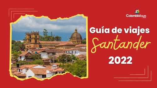 Guía de viajes Santander Colombia | ColombiaTours.Travel